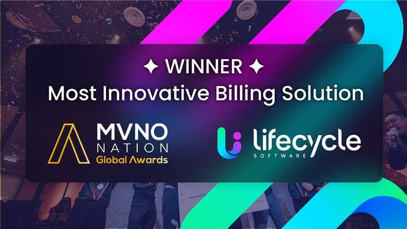Lifecycle won the MVNO Nation Global Award for the Most Innovative Billing Solution